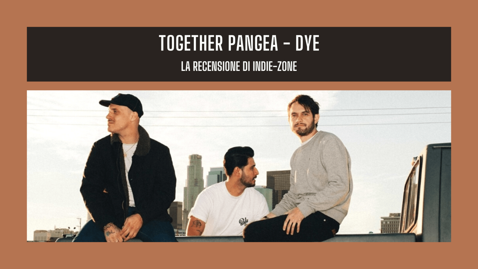 Together Pangea – Dye: Recensione – Indie-Zone